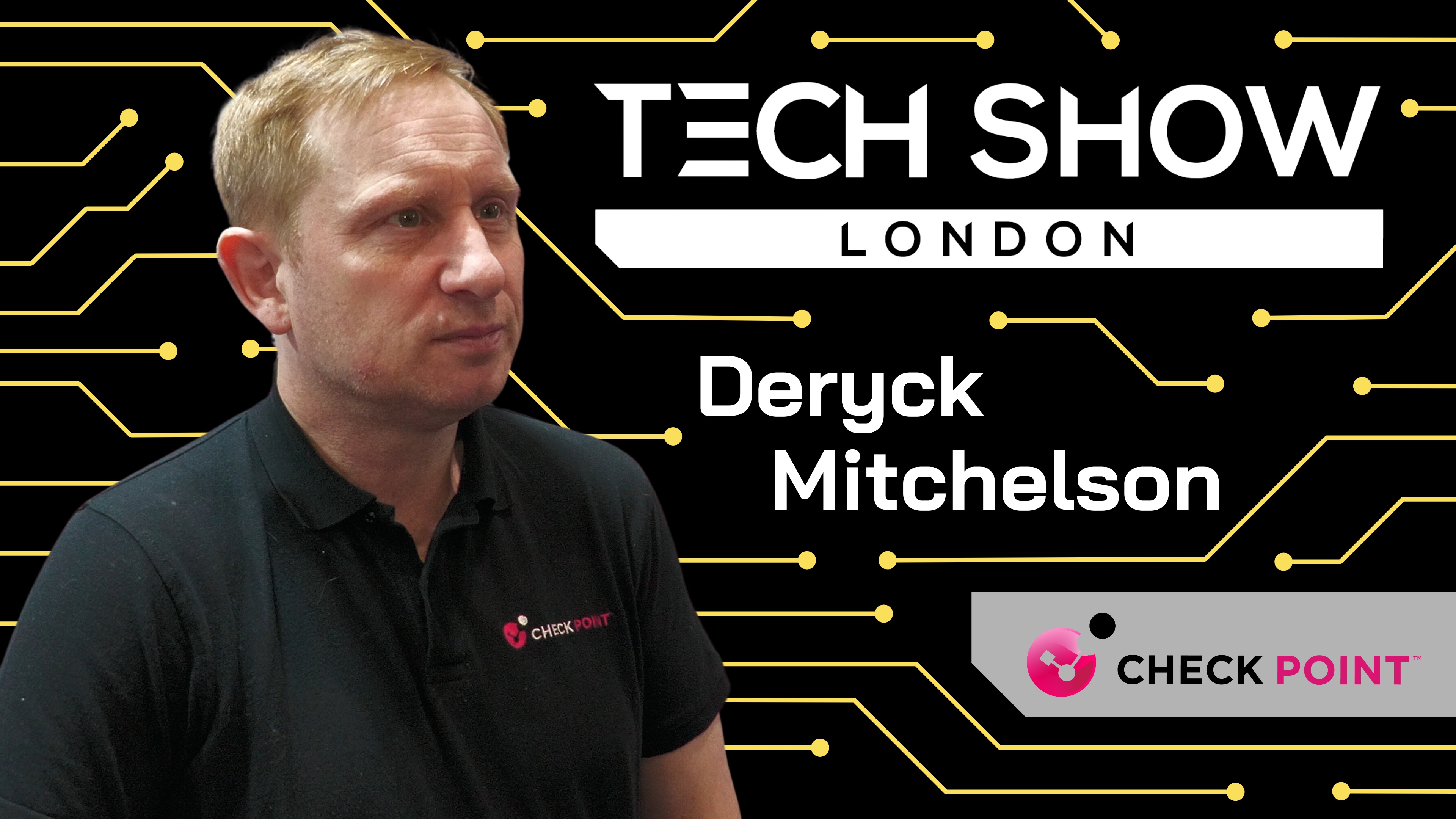 "AI is Driving Threats to a Level We've Not Seen Before!" | Deryck Mitchselson @ Tech Show ...